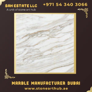 Marble Manufacturer Dubai - Premium Quality Marble in UAE